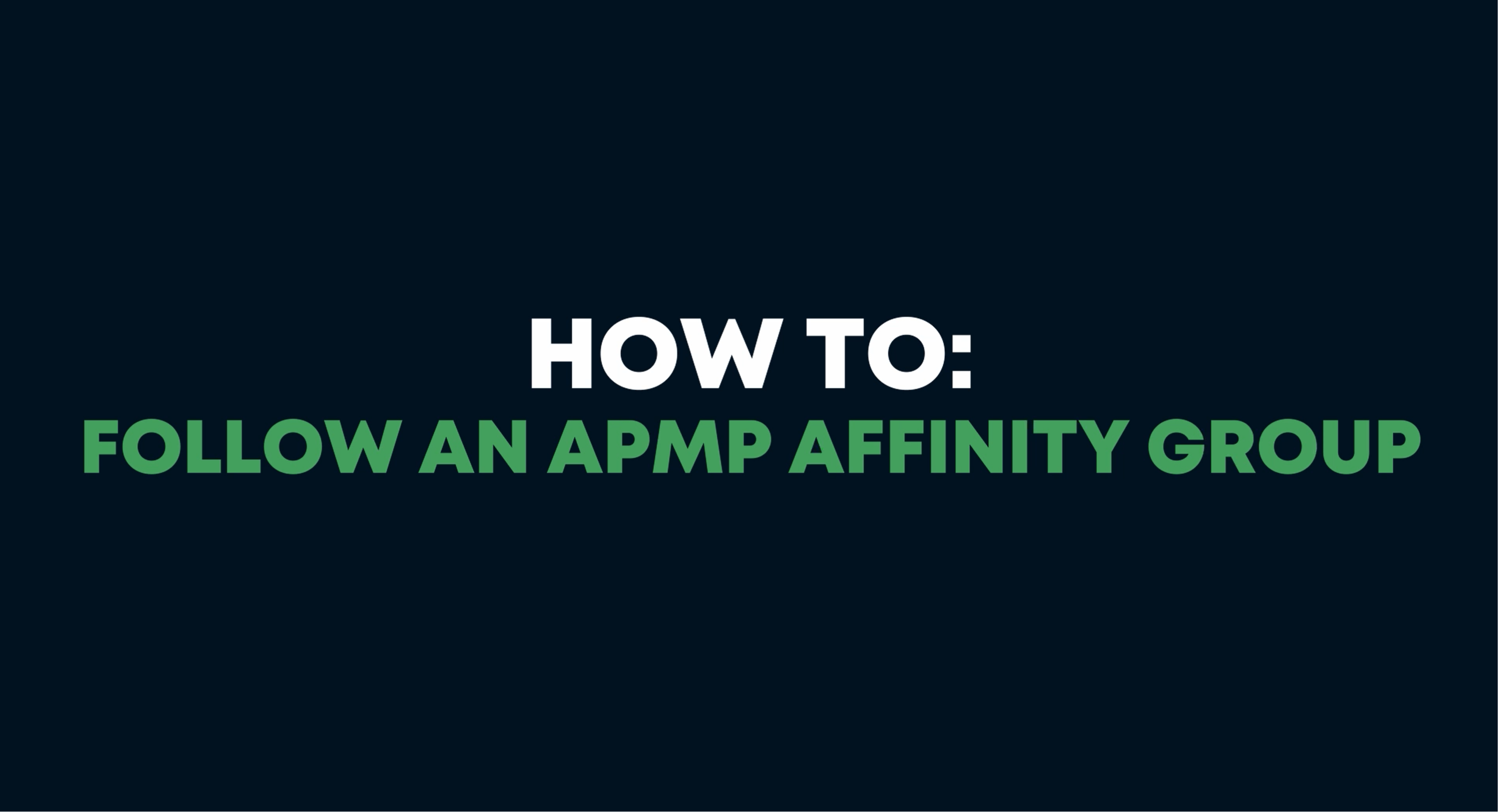 How do I follow an APMP Affinity Group? | APMP TV | Video & Webinar Library